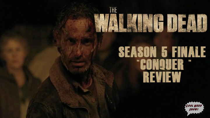 The Walking Dead S05E16 Review - "Conquer"